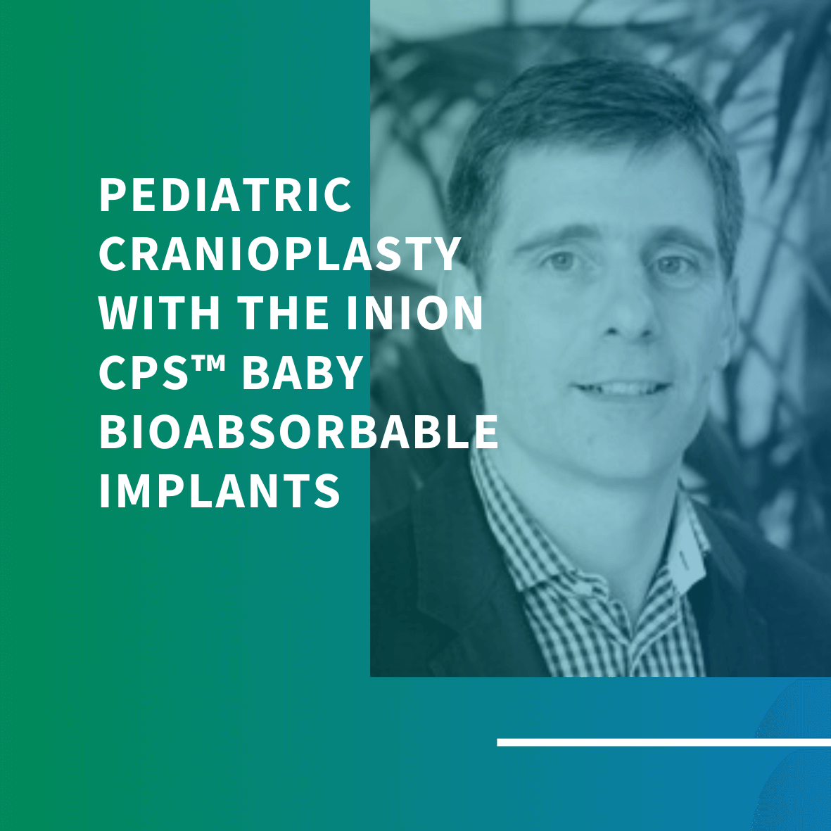 Pediatric-Cranioplasty-with-the-Inion-CPS™-Baby-Bioabsorbable-Implants ...