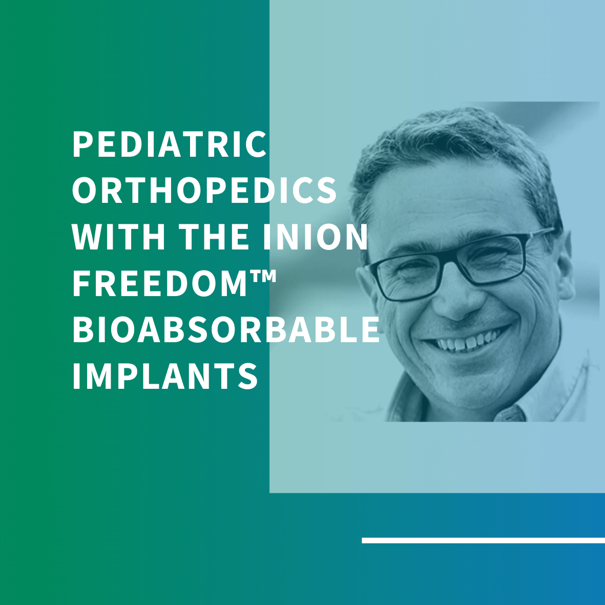Pediatric-Orthopedics-with-the-Inion-Freedom™-Bioabsorbable-Implants ...